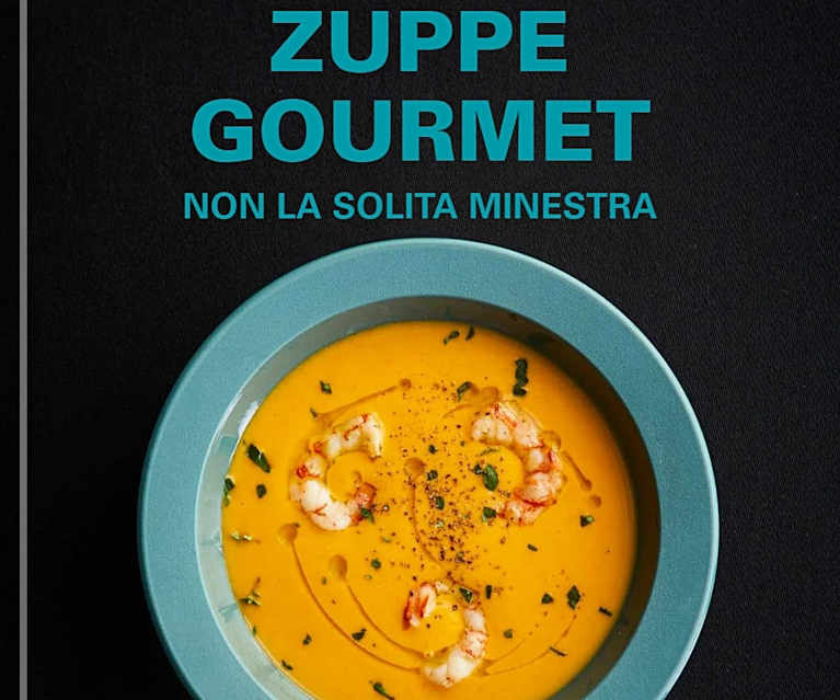 Zuppe gourmet - Cookidoo® – the official Thermomix® recipe platform