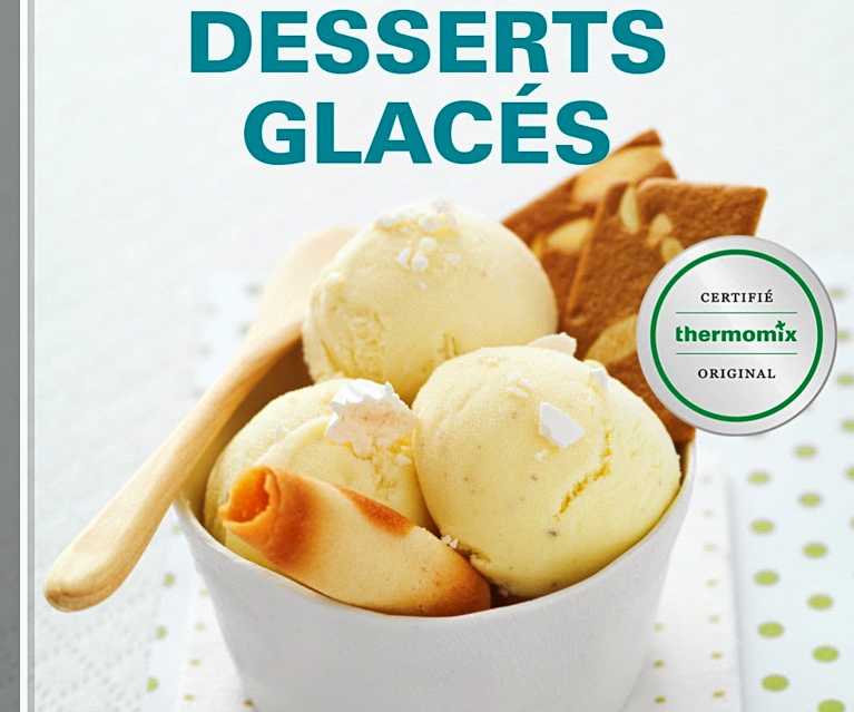 Desserts glacés - Cookidoo® – resmi Thermomix® tarif platformu