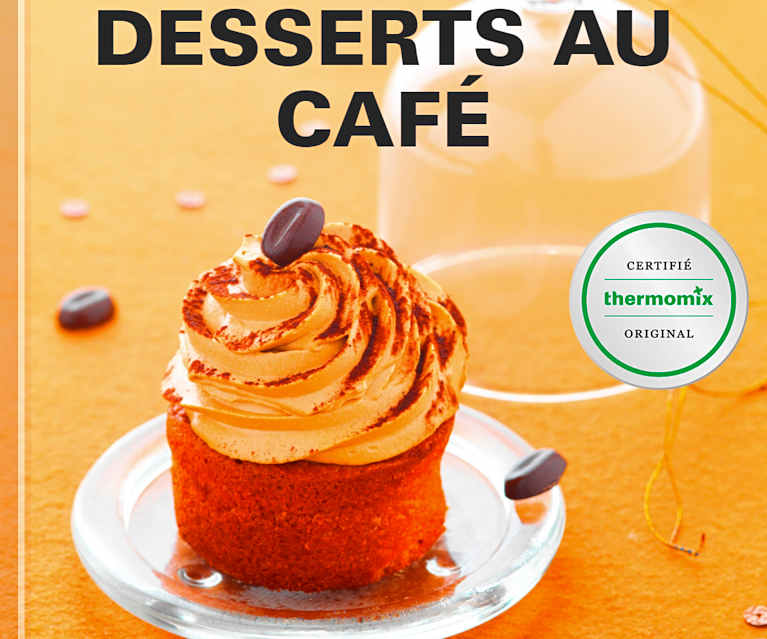 Desserts au café - Cookidoo® – the official Thermomix® recipe platform