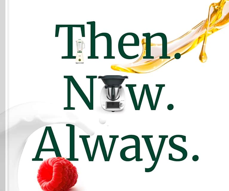 Then. Now. Always. - Cookidoo® – a plataforma oficial de receitas Thermomix®