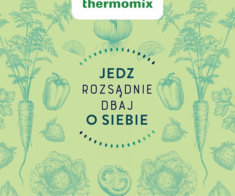 JEDZ ROZSĄDNIE, DBAJ O SIEBIE - Cookidoo® – das offizielle Thermomix ...